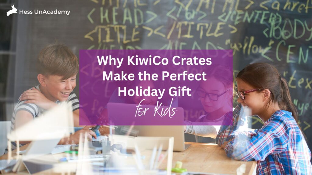 Why KiwiCo Creates Make the Perfect Holiday Gift for Kids - Hess UnAcademy